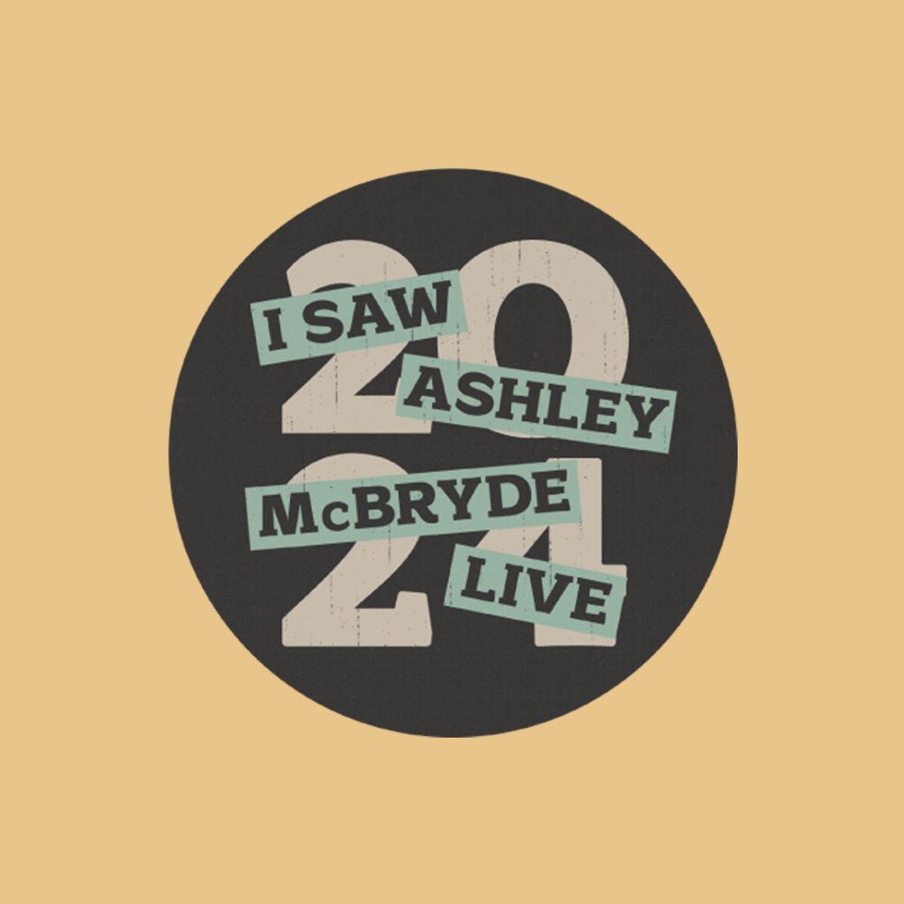 I saw Ashley Live 2024 Sticker – Ashley McBryde UK Store
